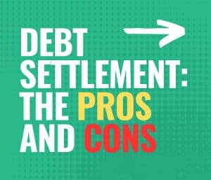 Debt Settlement: The Pros And Cons